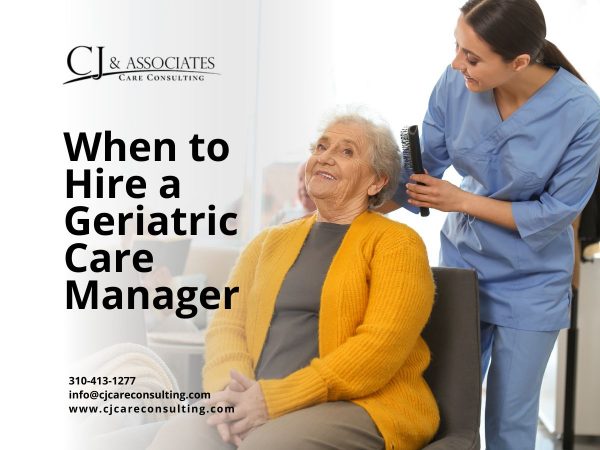 When to Hire a Geriatric Care Manager